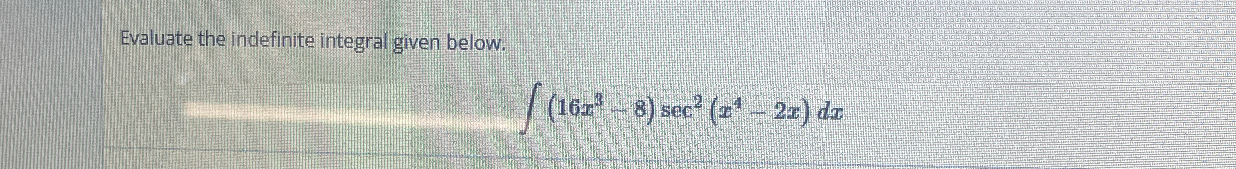 Solved Evaluate the indefinite integral given | Chegg.com