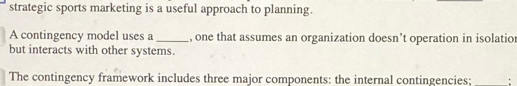 Solved A contingency model uses a one that assumes an | Chegg.com