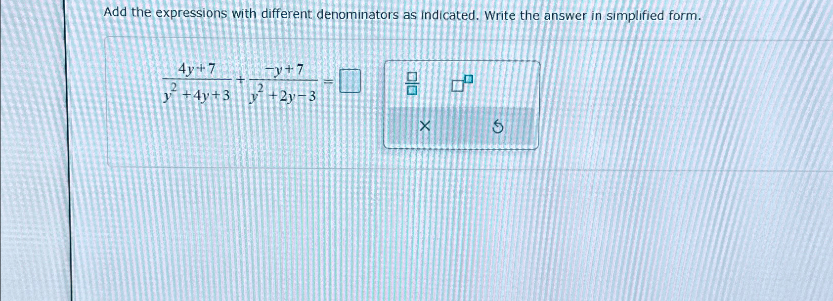 Solved Add the expressions with different denominators as | Chegg.com