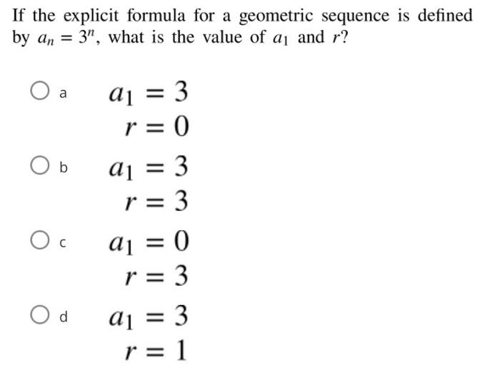 Solved If the explicit formula for a geometric sequence is | Chegg.com