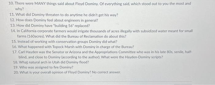 Solved 10. There were MANY things said about Floyd Dominy. | Chegg.com