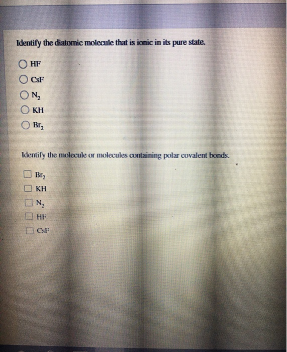 Solved Identify the diatomic molecule that is ionic in its | Chegg.com