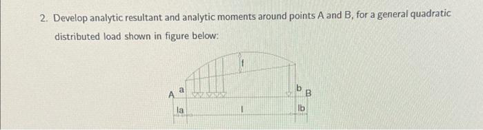 Solved 2. Develop analytic resultant and analytic moments | Chegg.com