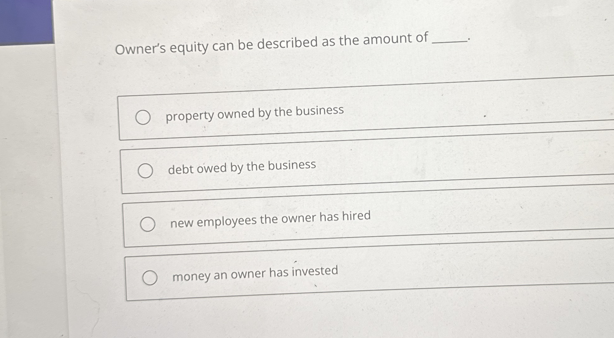 Solved Owner's equity can be described as the amount | Chegg.com