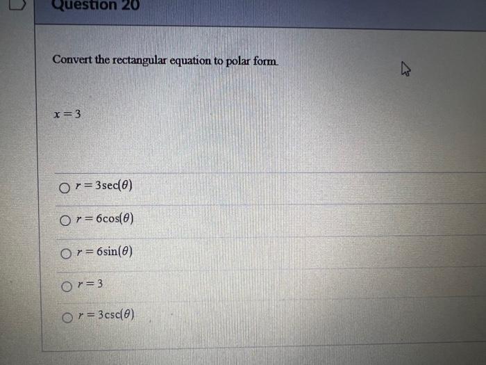 Solved Convert the rectangular equation to polar form. x=3 | Chegg.com