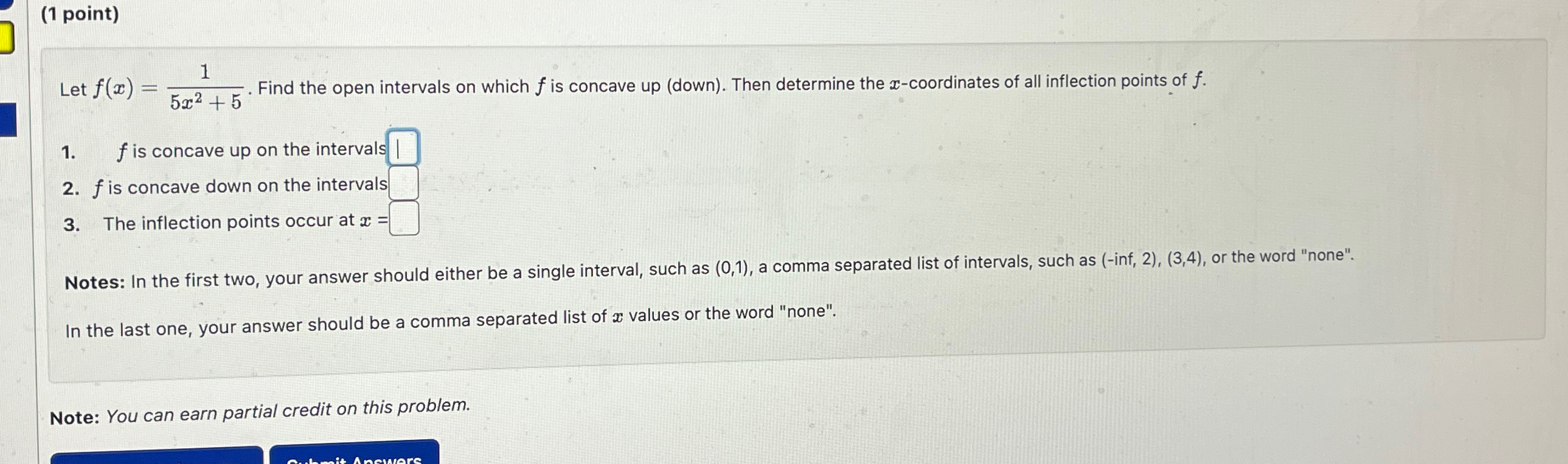 Solved (1 ﻿point)Let f(x)=15x2+5. ﻿Find the open intervals | Chegg.com