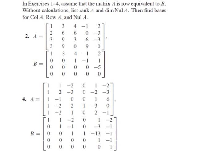 Solved In Exercises 1-4, assume that the matrix A is row | Chegg.com