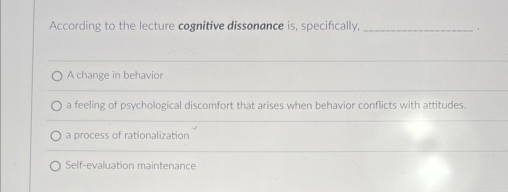 Solved According to the lecture cognitive dissonance is, | Chegg.com