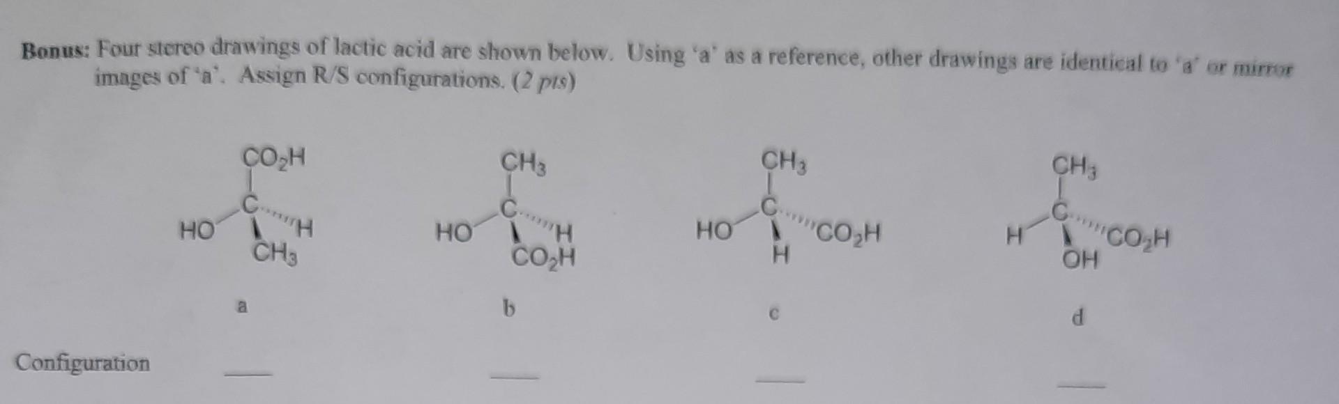 Solved Bonus: Four stereo drawings of lactic acid are shown | Chegg.com