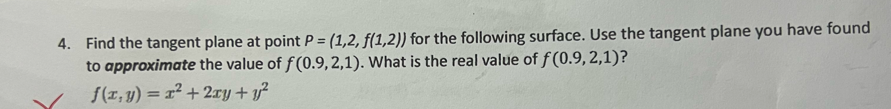 Solved Find the tangent plane at point P=(1,2,f(1,2)) ﻿for | Chegg.com