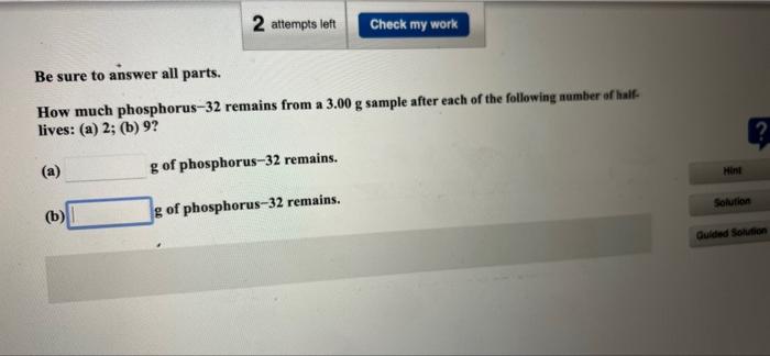 Solved 2 attempts left Check my work Be sure to answer all | Chegg.com