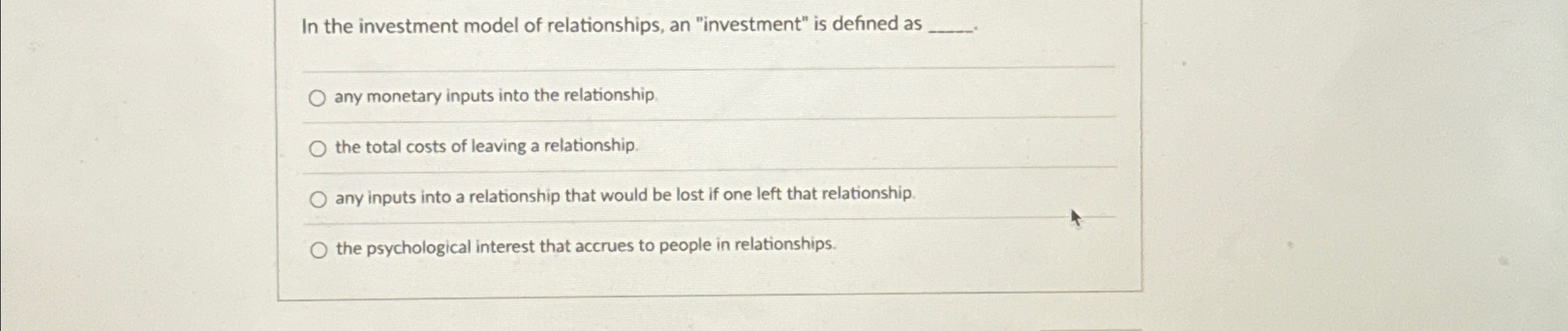 Solved In the investment model of relationships, an | Chegg.com