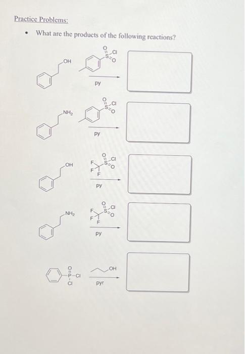 Solved Practice Problems: - What are the products of the | Chegg.com