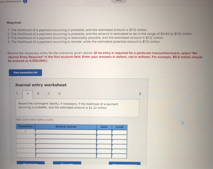 Solved ect Homework Required: 1. The likelihood of a payment | Chegg.com