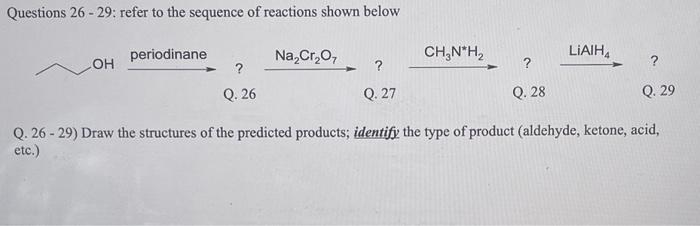 Solved Questions 26−29 : refer to the sequence of reactions | Chegg.com