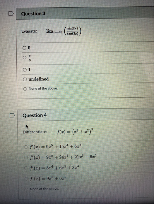 Solved Question 3 Evauate: lim. 00 01 undefined None of the | Chegg.com