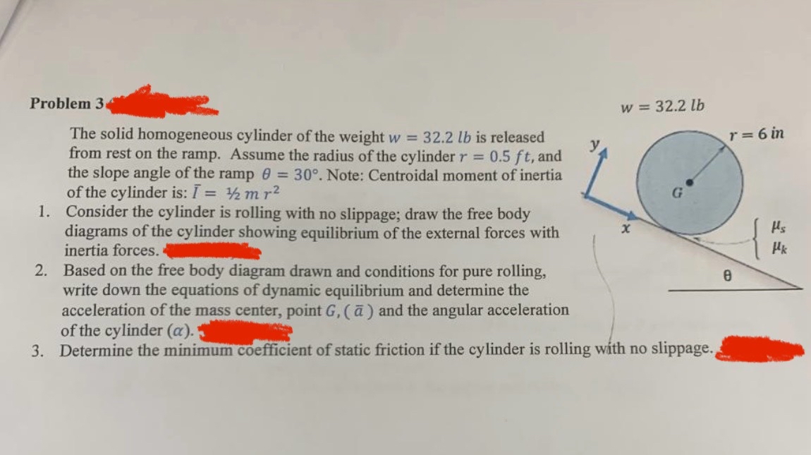 Solved Problem 3The solid homogeneous cylinder of the weight | Chegg.com