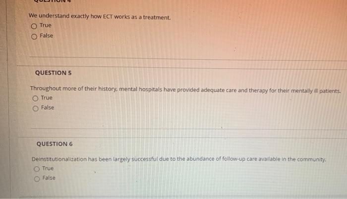 Solved We understand exactly how ECT works as a treatment. O | Chegg.com