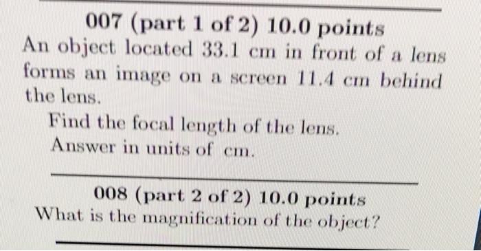 Solved 007 (part 1 of 2 ) 10.0 points An object located 33.1 | Chegg.com