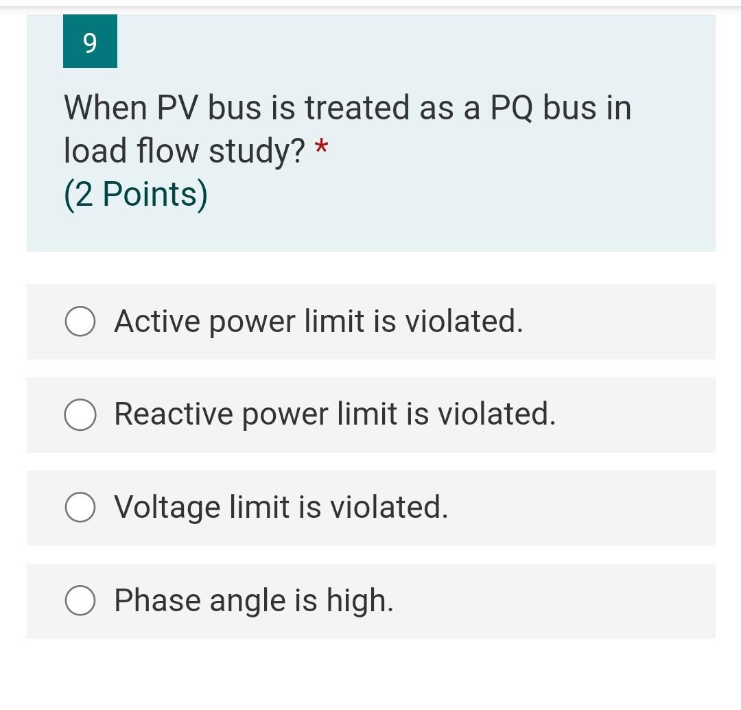 Solved 9 When PV bus is treated as a PQ bus in load flow | Chegg.com