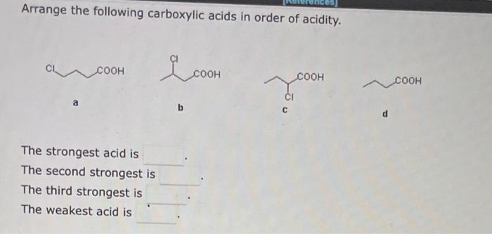Solved Arrange the following carboxylic acids in order of | Chegg.com
