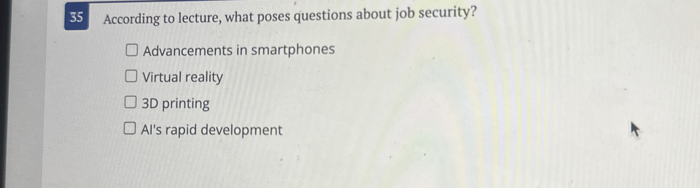 Solved 35 ﻿According to lecture, what poses questions about | Chegg.com