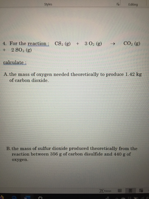 Solved Styles Editing 4. For the reaction : CS2 (g) + 3 O2 | Chegg.com