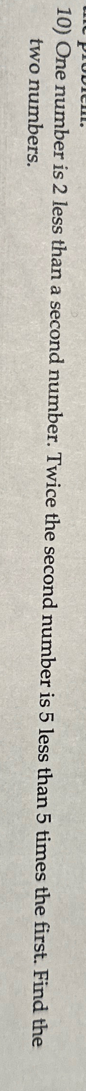 Solved One Number Is 2 ï Less Than A Second Number Twice The Chegg