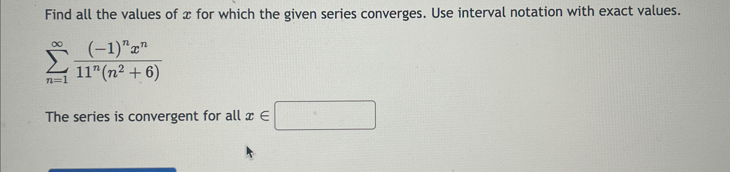 Solved Find all the values of x ﻿for which the given series | Chegg.com