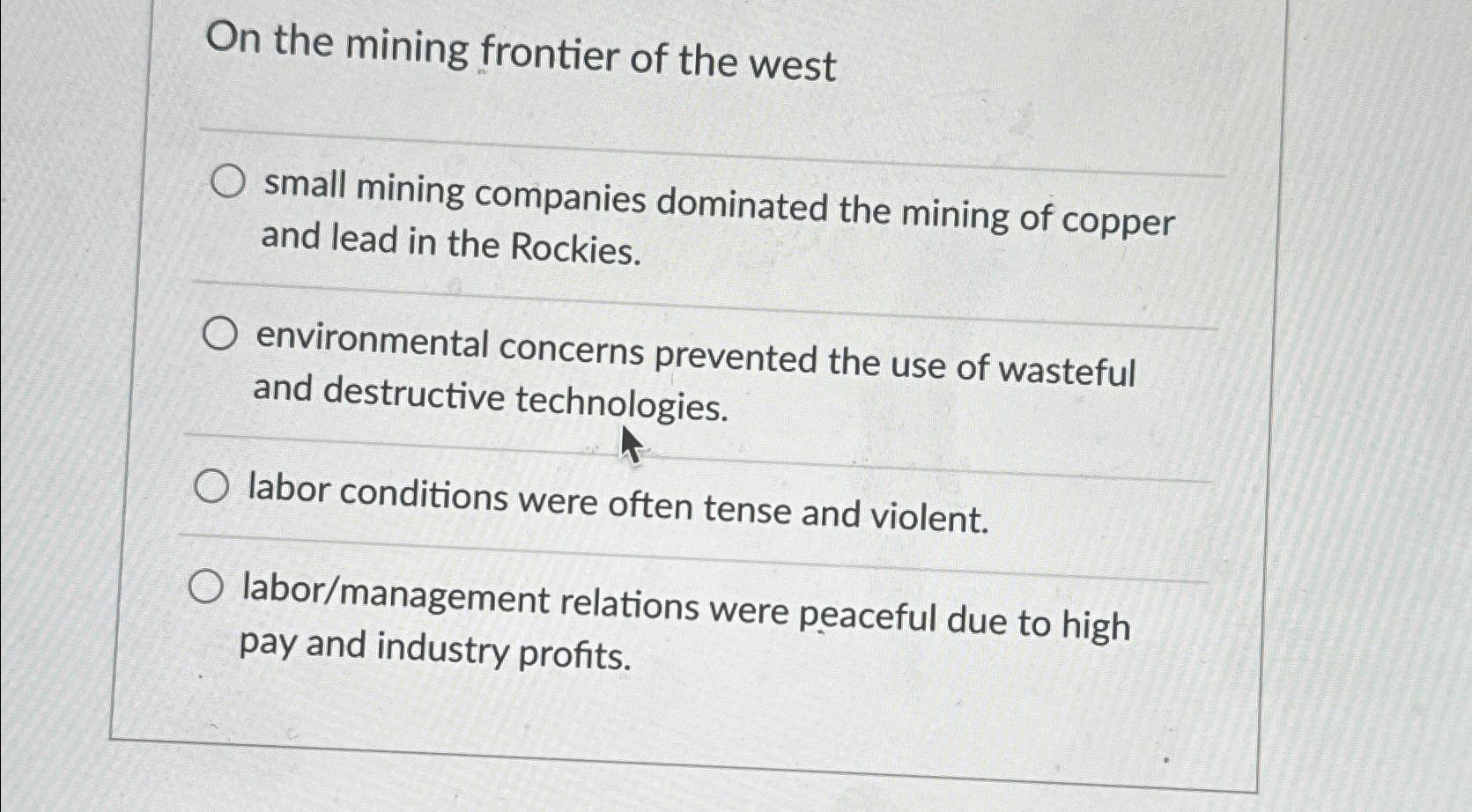 Solved On the mining frontier of the westsmall mining | Chegg.com
