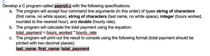 Solved Develop a C program called payroll.c with the | Chegg.com