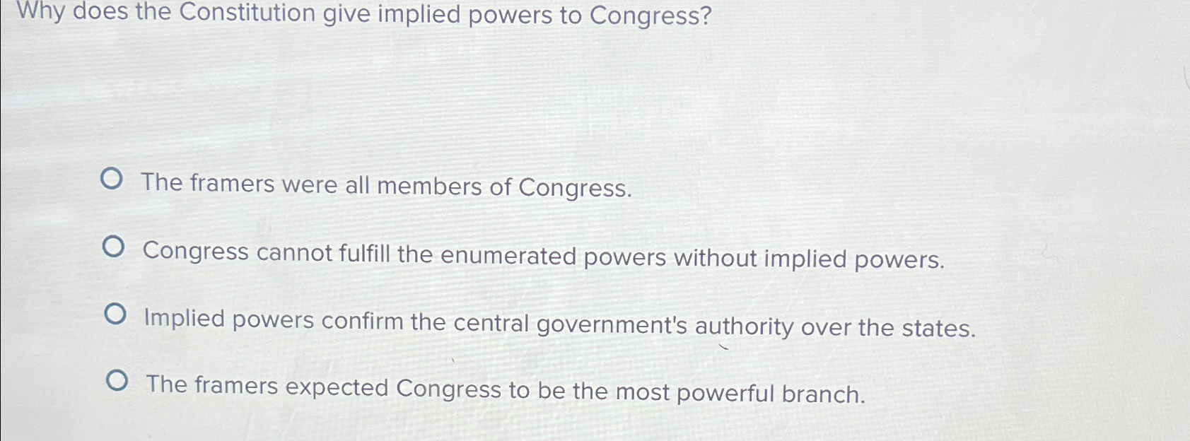 Solved Why does the Constitution give implied powers to | Chegg.com