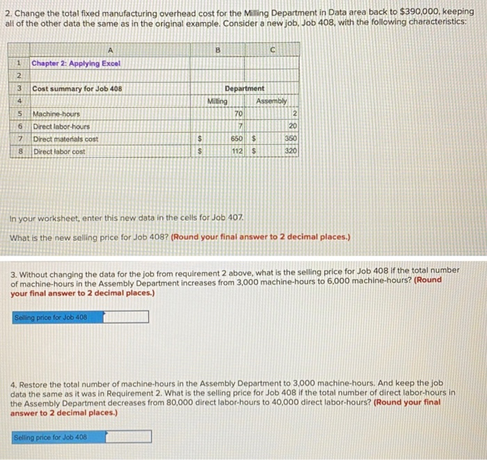 Solved 2. Change the total fixed manufacturing overhead cost | Chegg.com