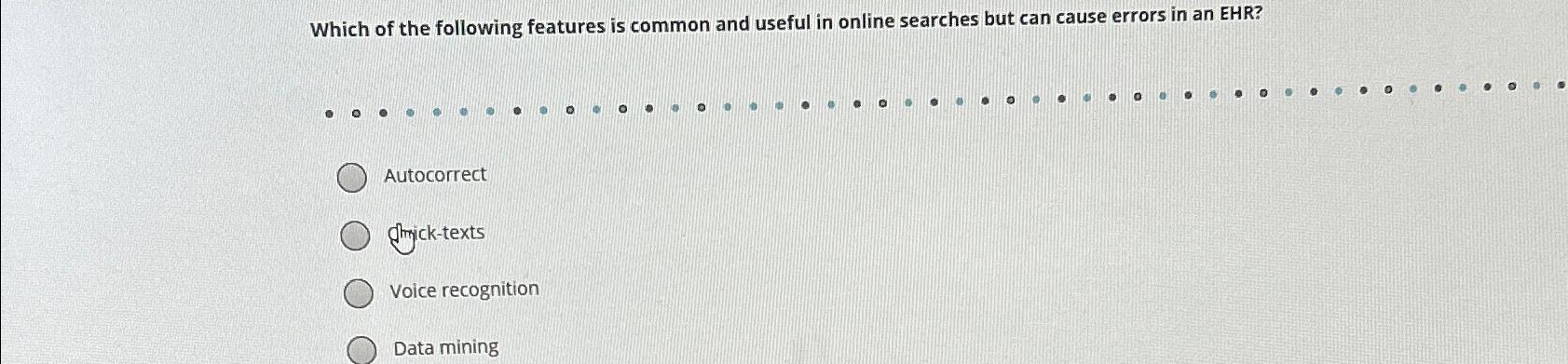 Solved Which of the following features is common and useful | Chegg.com