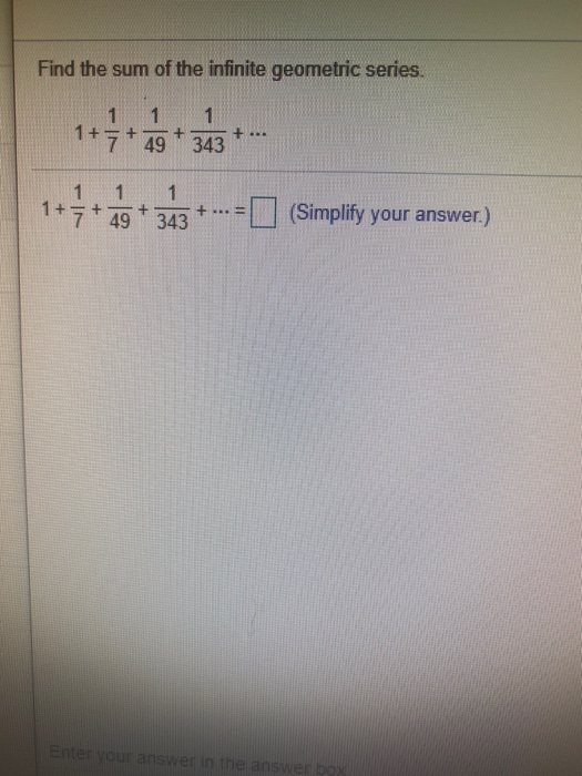 Solved Find the sum of the infinite geometric series, 1 1 1 | Chegg.com