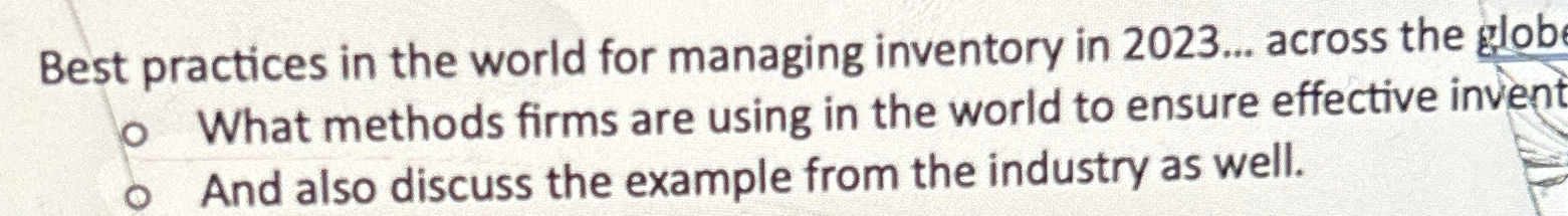 Solved Best practices in the world for managing inventory in | Chegg.com