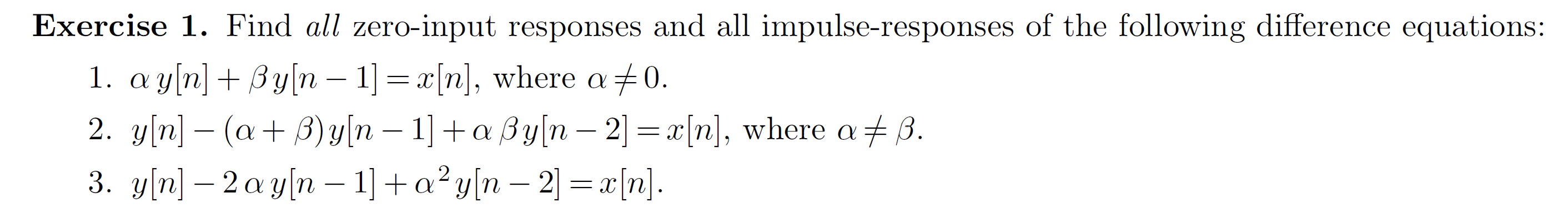 Solved Exercise 1. ﻿Find all zero-input responses and all | Chegg.com