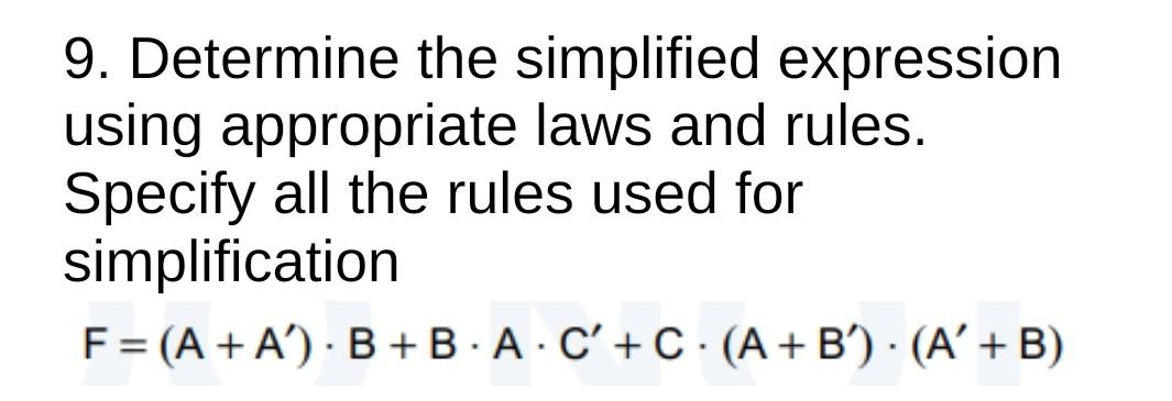Solved 9. Determine the simplified expression using | Chegg.com