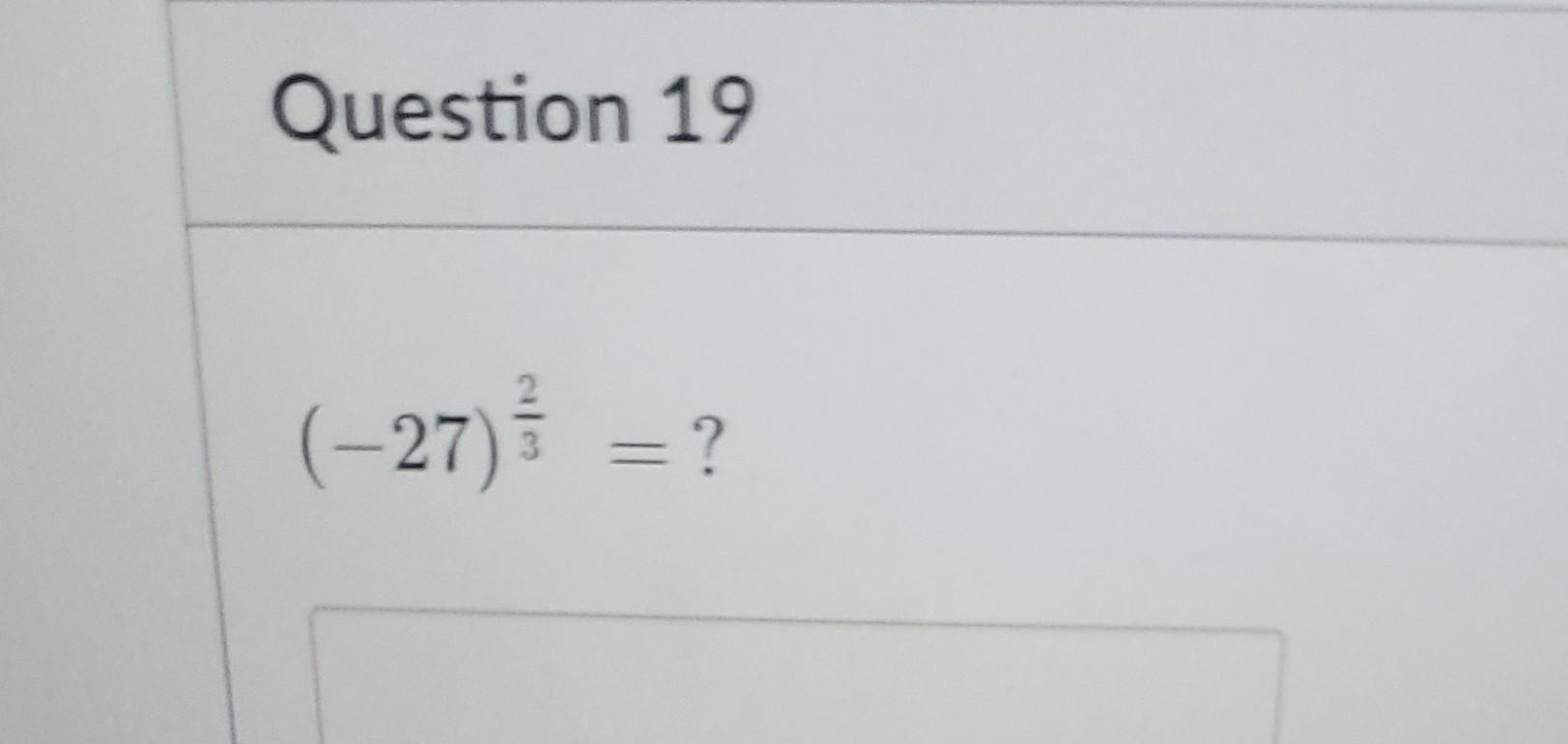 Solved Question 19 (-27) = ? | Chegg.com