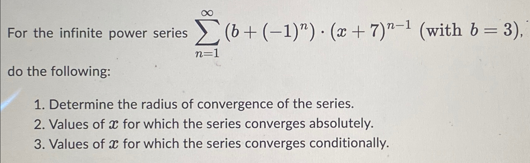 Solved For the infinite power series with b=3, ﻿do the | Chegg.com