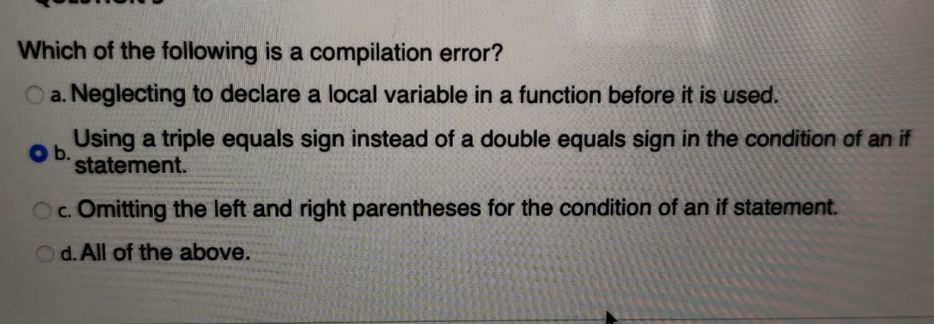 Solved Which of the following is a compilation error? a. | Chegg.com