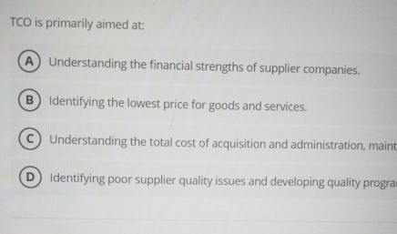 Solved TCO is primarily aimed at:Understanding the financial | Chegg.com