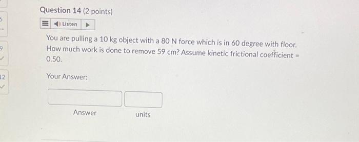 Solved You are pulling a 10 kg object with a 80 N force | Chegg.com