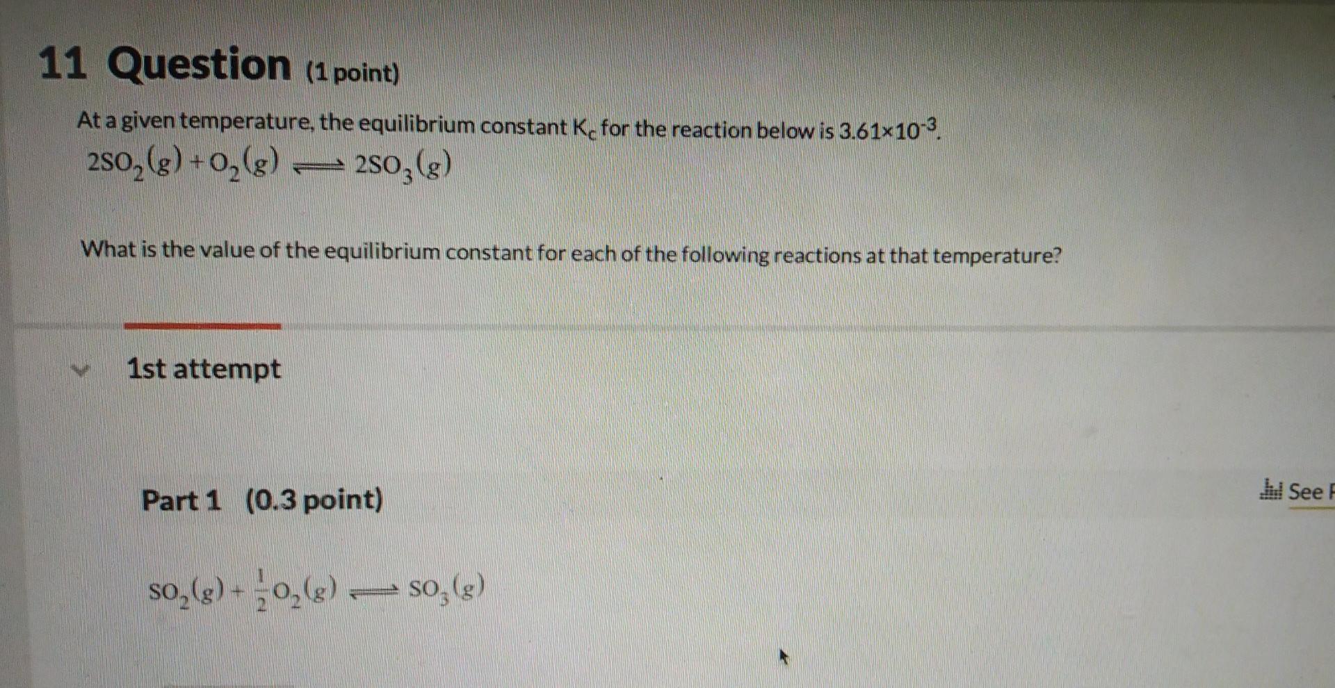 Solved 1st attempt Part 1 (0.5 point) Given the following | Chegg.com