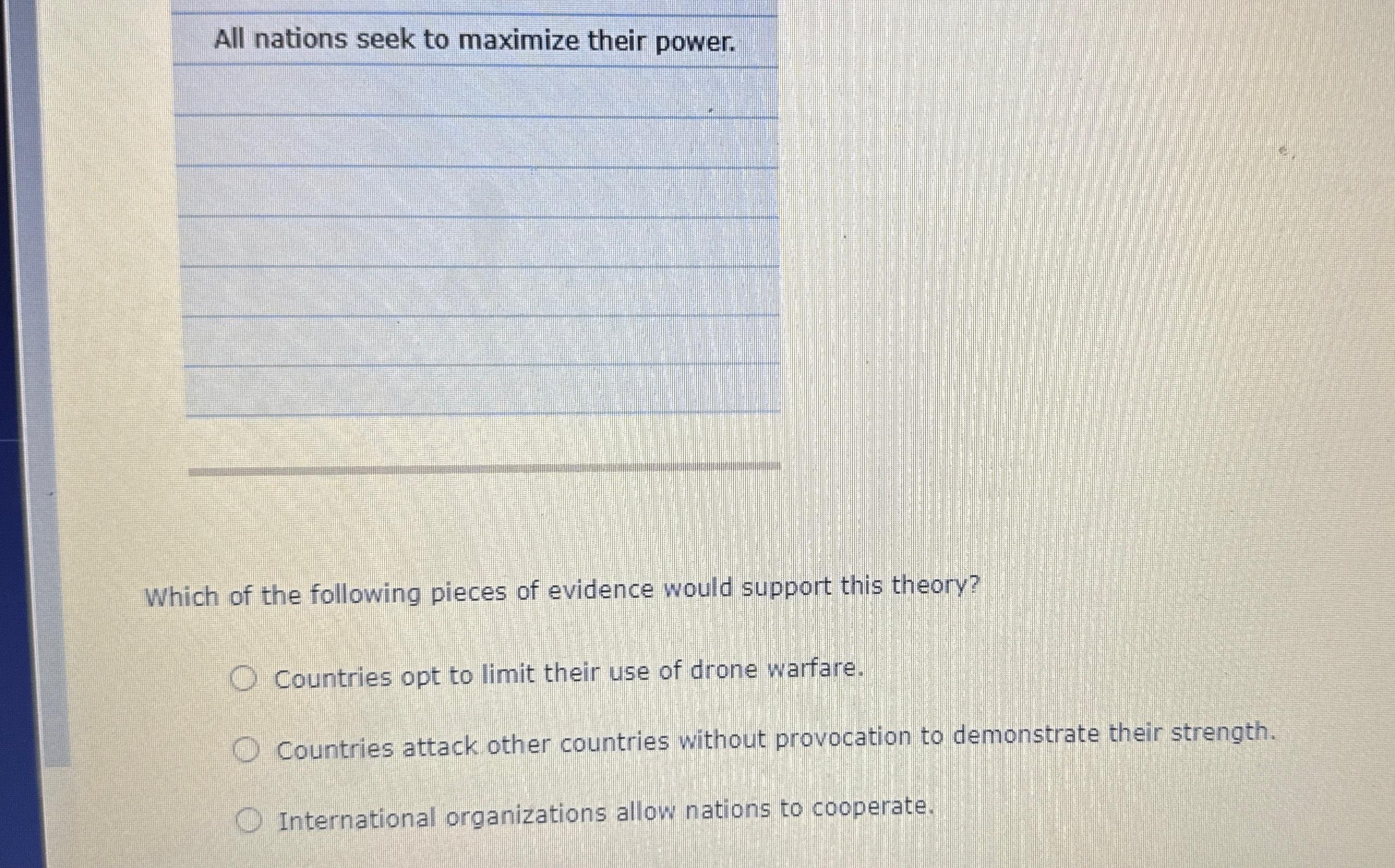 Solved All nations seek to maximize their power.Which of the | Chegg.com