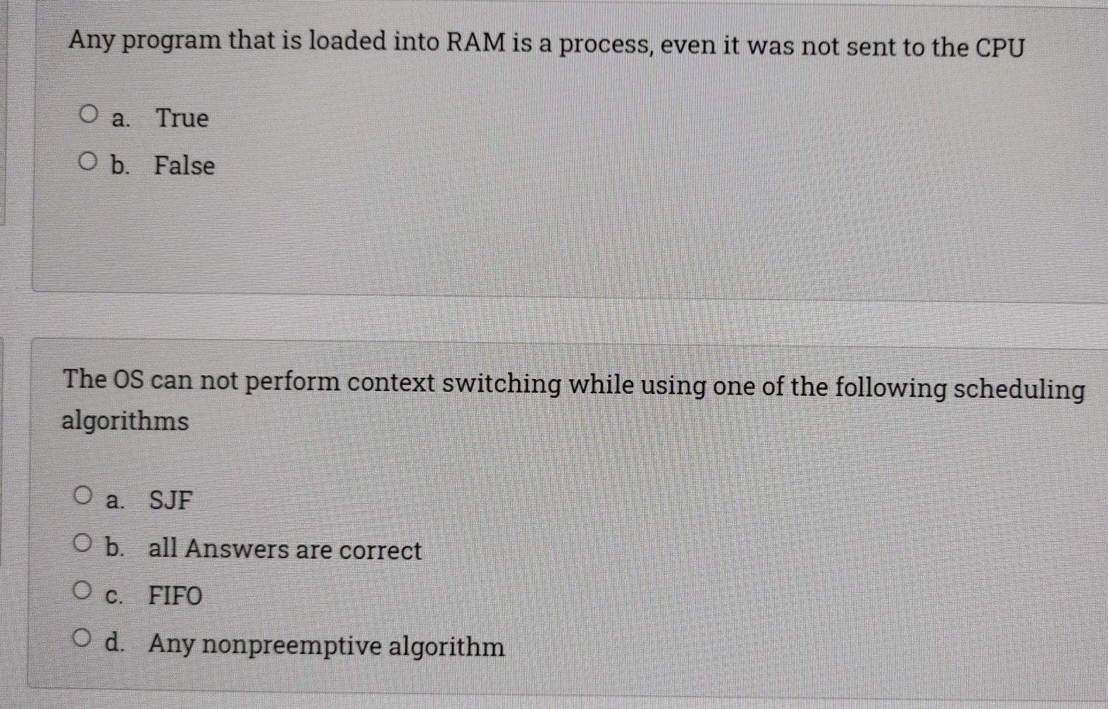 Solved Any program that is loaded into RAM is a process, | Chegg.com