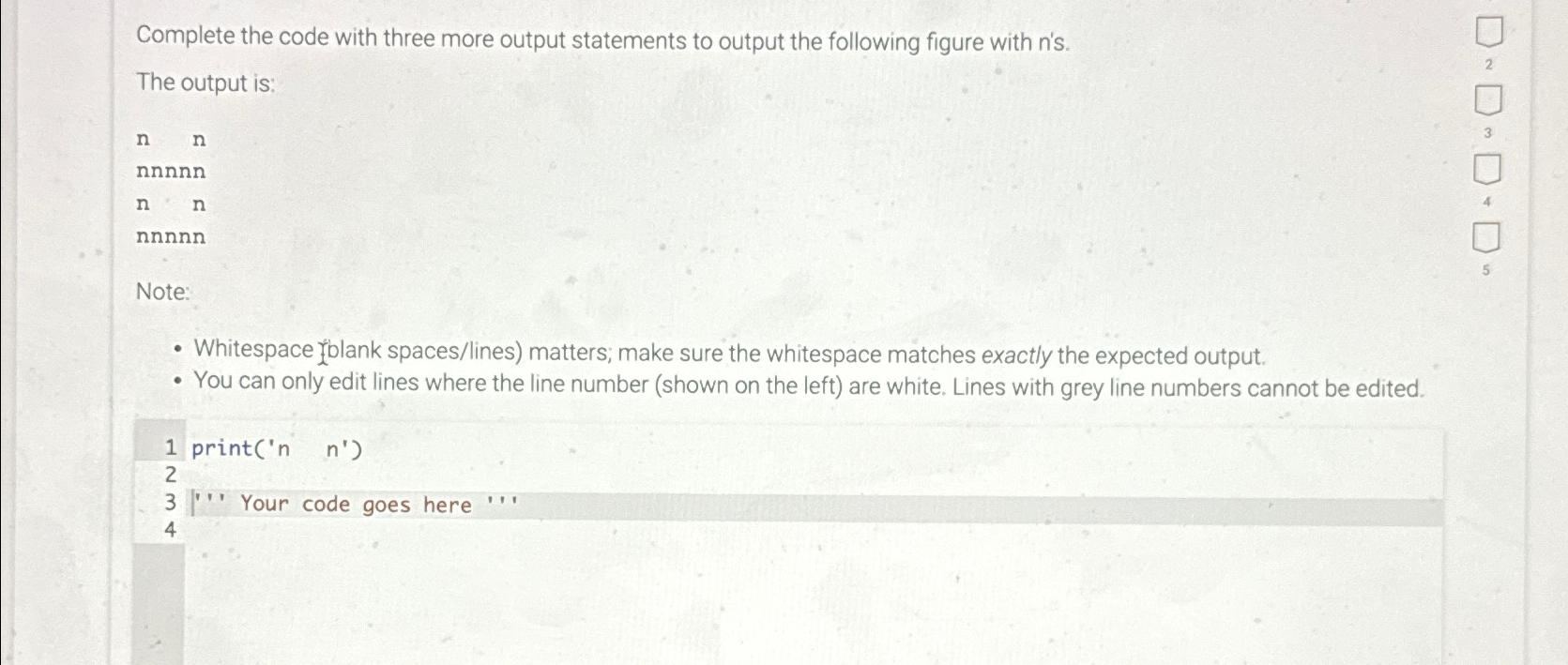 Solved Complete the code with three more output statements | Chegg.com