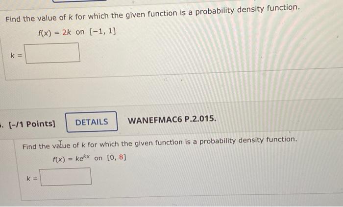 Solved Find the value of k for which the given function is a | Chegg.com