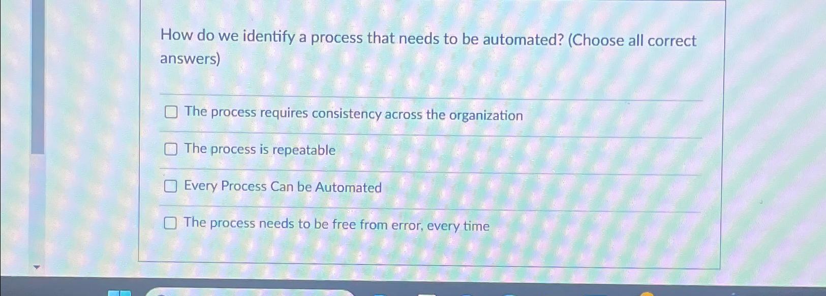 Solved How do we identify a process that needs to be | Chegg.com