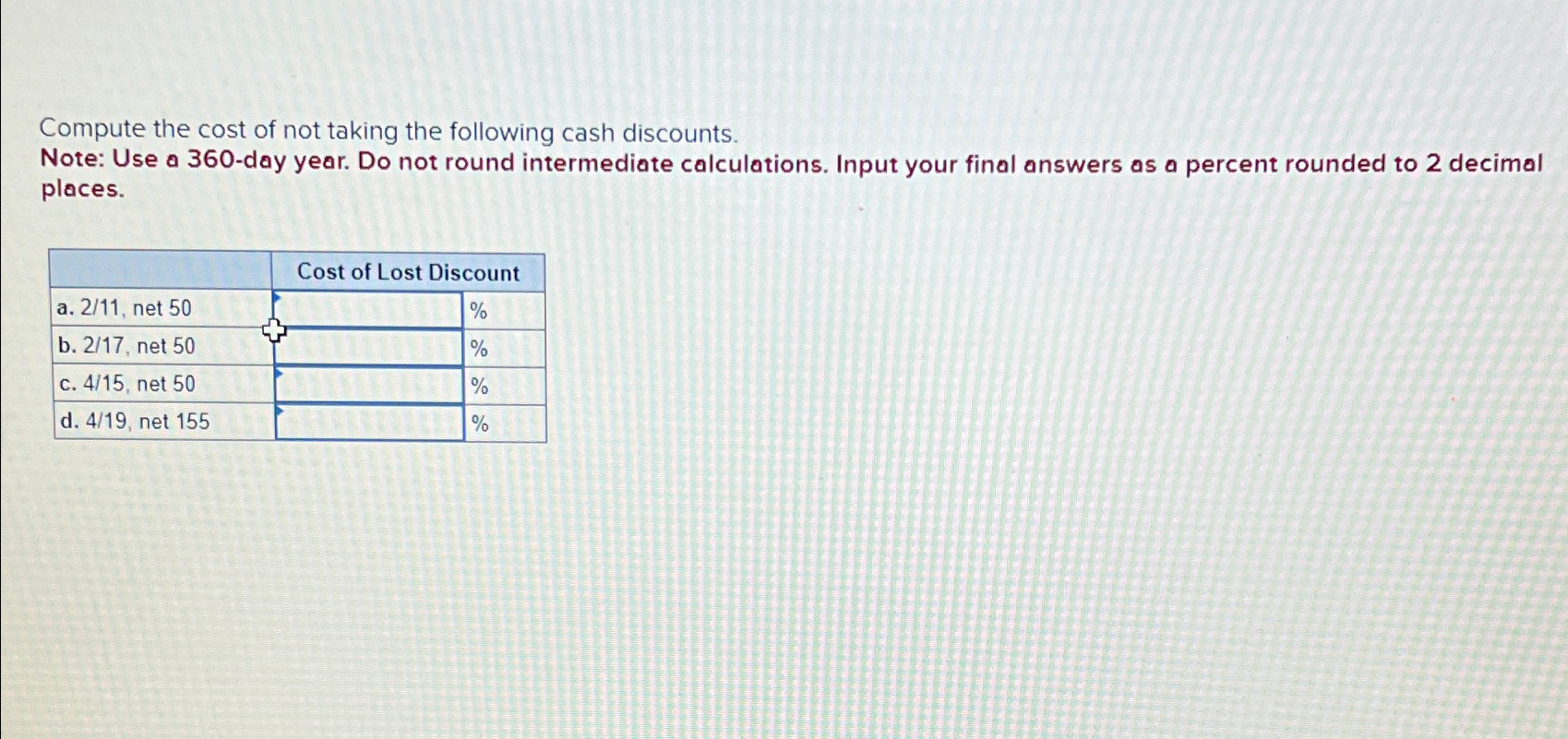 Compute the cost of not taking the following cash | Chegg.com